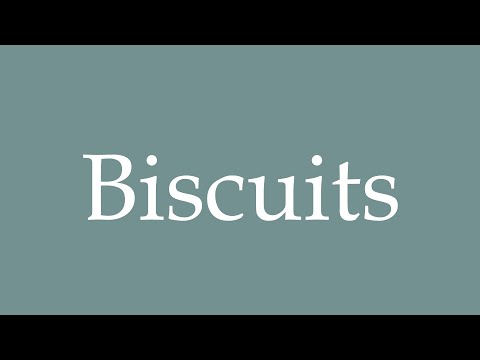How to Pronounce ''Biscuits'' (Cookies) Correctly in French