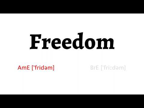 How to Pronounce freedom in American English and British English