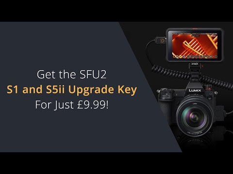 SFU2 Upgrade Key for the Panasonic Lumix S1 and S5ii Cameras Now On Offer for £9.99 Saving You £170