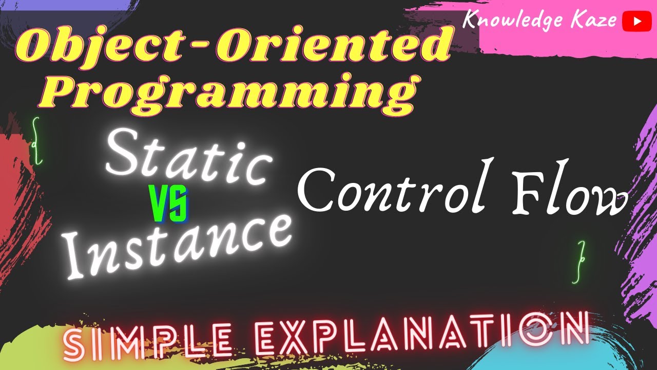 Static Control Flow vs Instance Control Flow  | Simple Explanation with Program | Java
