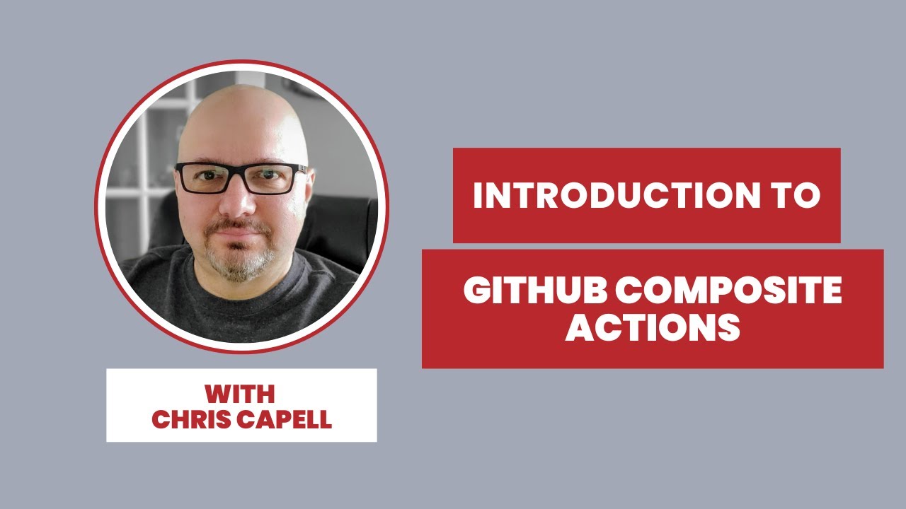 Introduction to GitHub Composite Actions