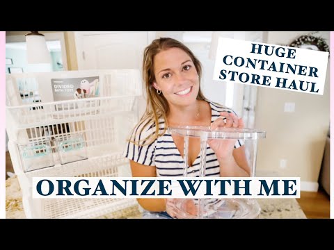 CONTAINER STORE HAUL & UNBOXING | ORGANIZE WITH ME!