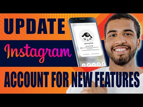 How to Update Instagram Account for New Features (2025)