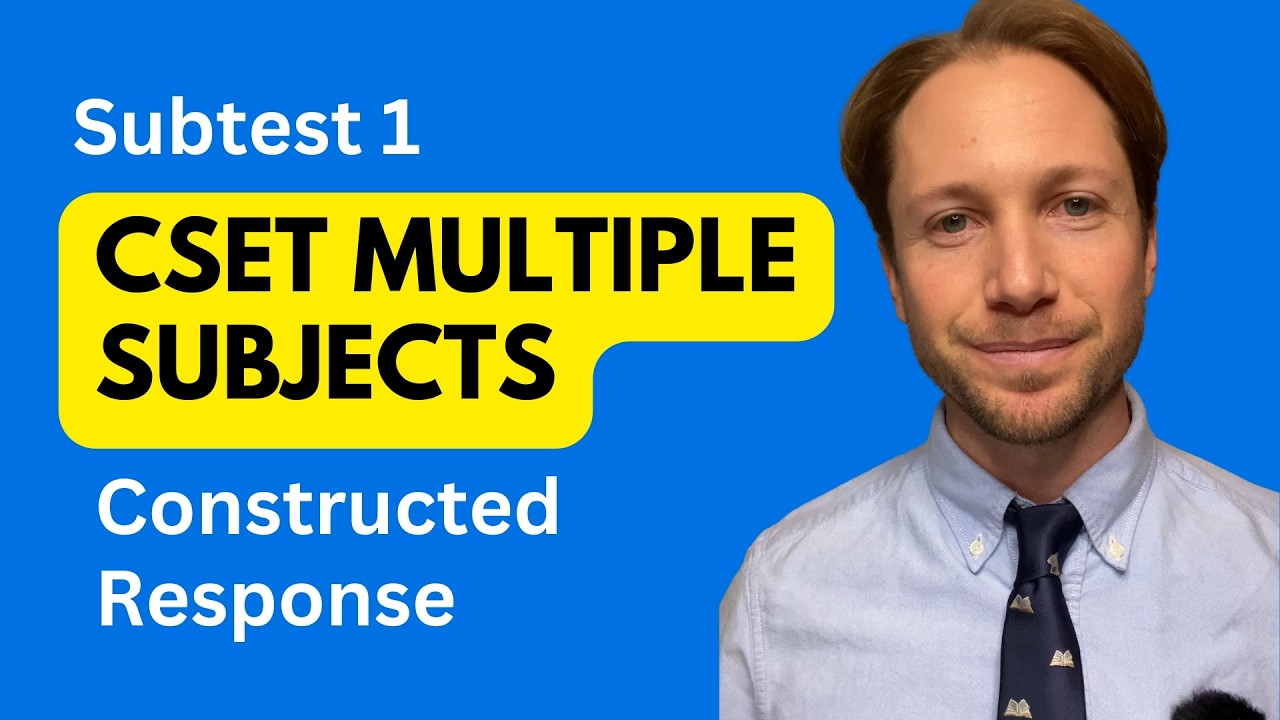 CSET Multiple Subjects Subtest 1 How To Write a Passing Constructed Response [USE THIS FRAMEWORK!]