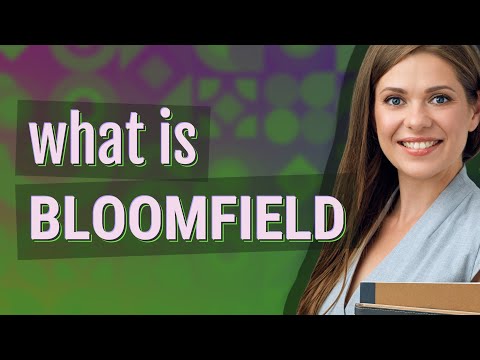 Bloomfield | meaning of Bloomfield