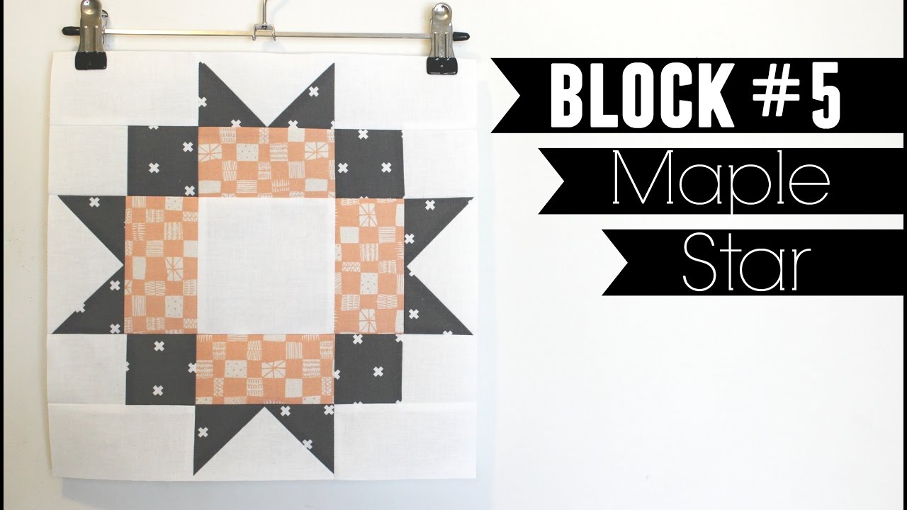 Star Sampler Quilt | Block #5: Maple Star