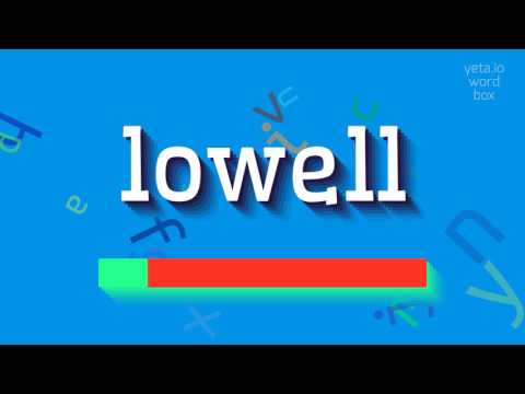 How to say "lowell"! (High Quality Voices)
