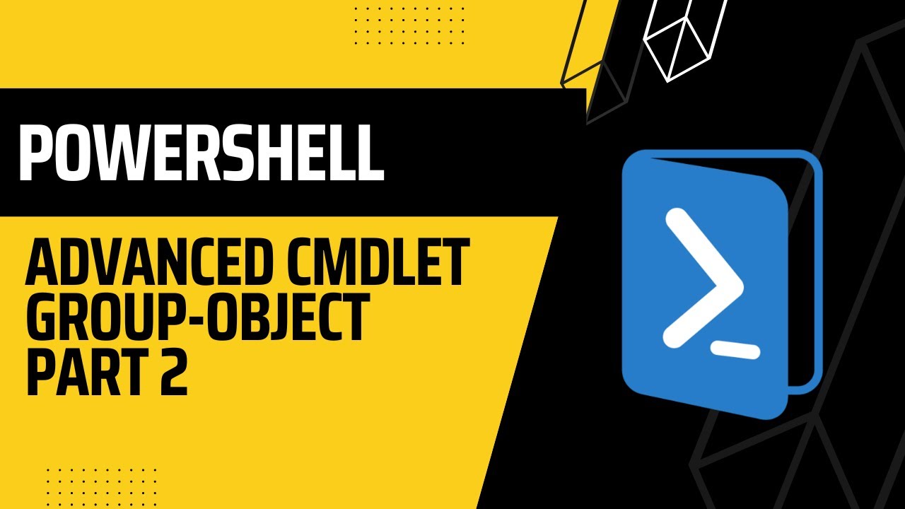 PowerShell: Advance cmdlet Group Object Part 2