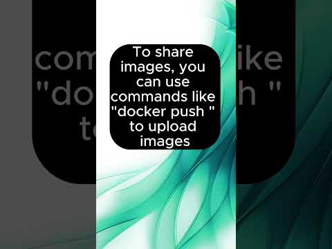 How can you share Docker images between developers and environments?