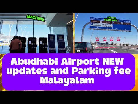 അബുദാബി airport ന്റെ പുതിയ updates and parking payment എങ്ങിനെ അടക്കാം?? Tips for Abudhabi airport