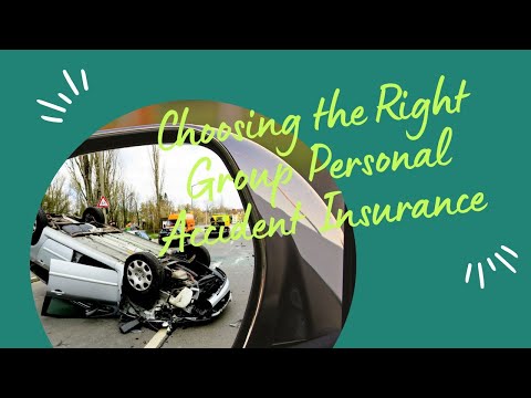 Choosing the Right Group Personal Accident Insurance.