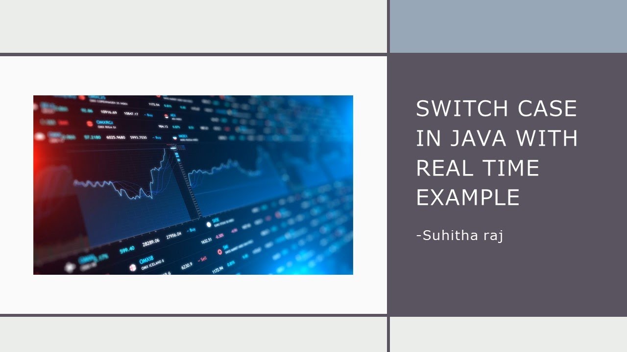 Conditional Statement - Switch Case Statement In Java with real time example