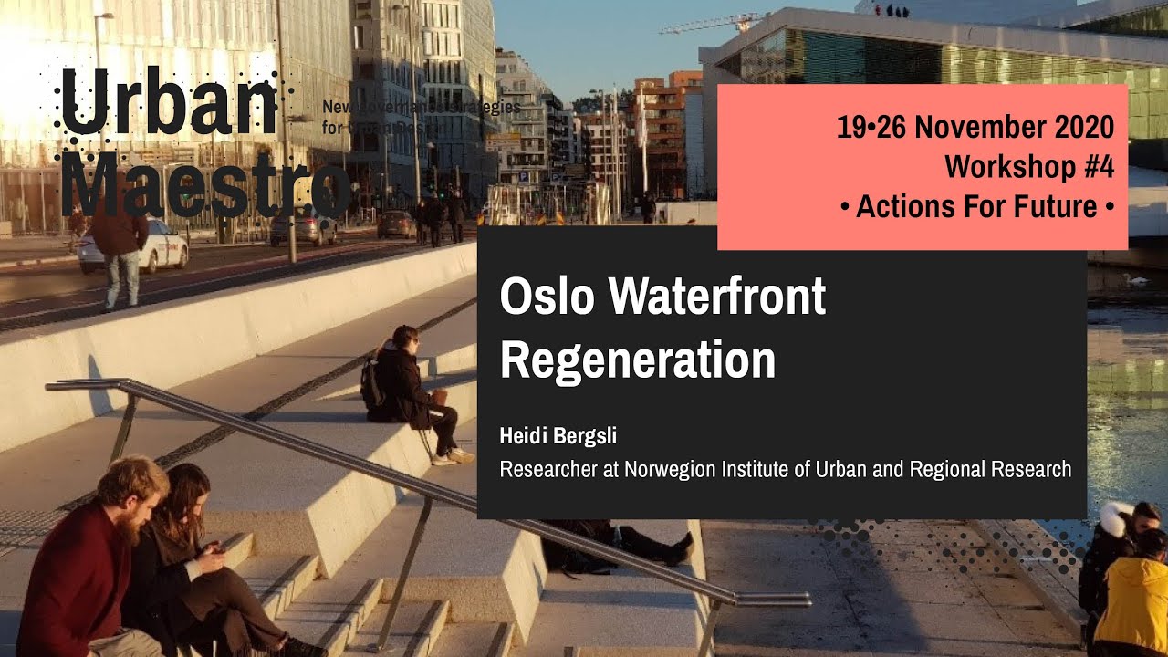 Oslo waterfront regeneration (NO) - Heidi Bergsli