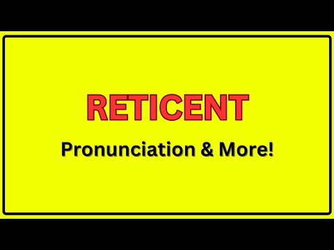 Meaning of Reticent | Pronunciation of Reticent | Reticent In a Sentence
