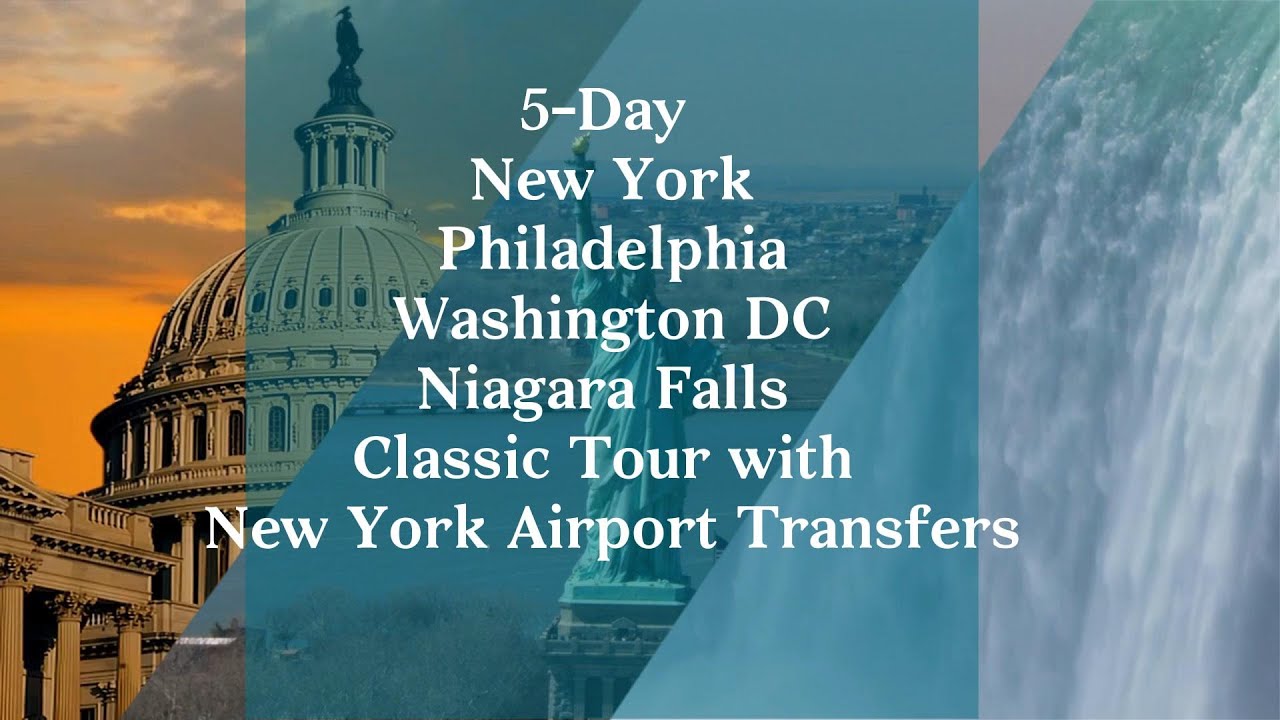 5-Day New York, Philadelphia, Washington DC, and Niagara Falls Classic ...