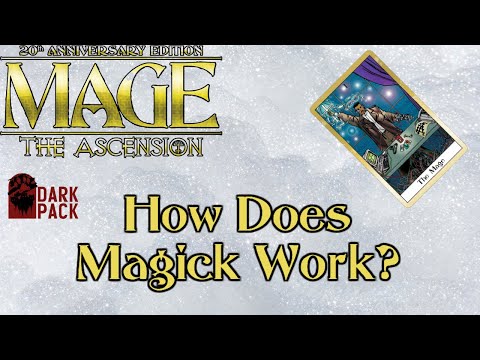 HOW DOES MAGICK WORK? - Mage Monday - Mage: The Ascension Lore