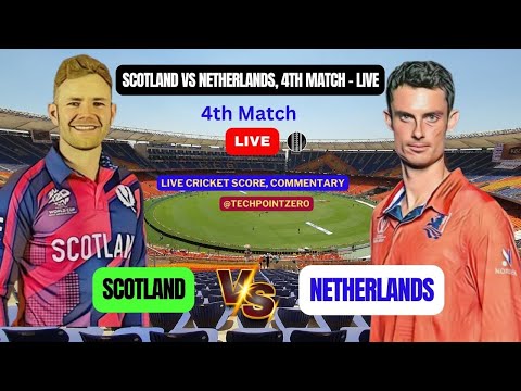 Scotland vs Netherlands Match Live on youtube | Netherlands vs Scotland 4th Match Live