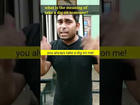 What is the meaning of take a dig on?(English phrases)