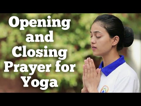 Opening prayer and Closing prayer for Yoga with lyrics and meaning in English