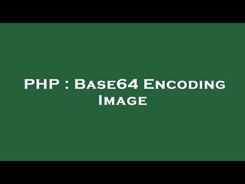 PHP : Base64 Encoding Image