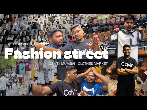 Exploring Fashion Street Mumbai | Cheapest Shopping at CSMT Clothes Market || CSMT and Churchgate.