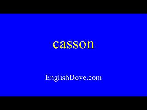 How to pronounce casson in American English