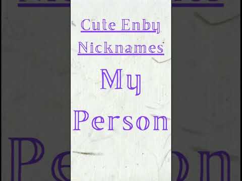 CUTE Nicknames For Your Non-binary Partner💜😍🖤 #short #lgbt #nonbinary