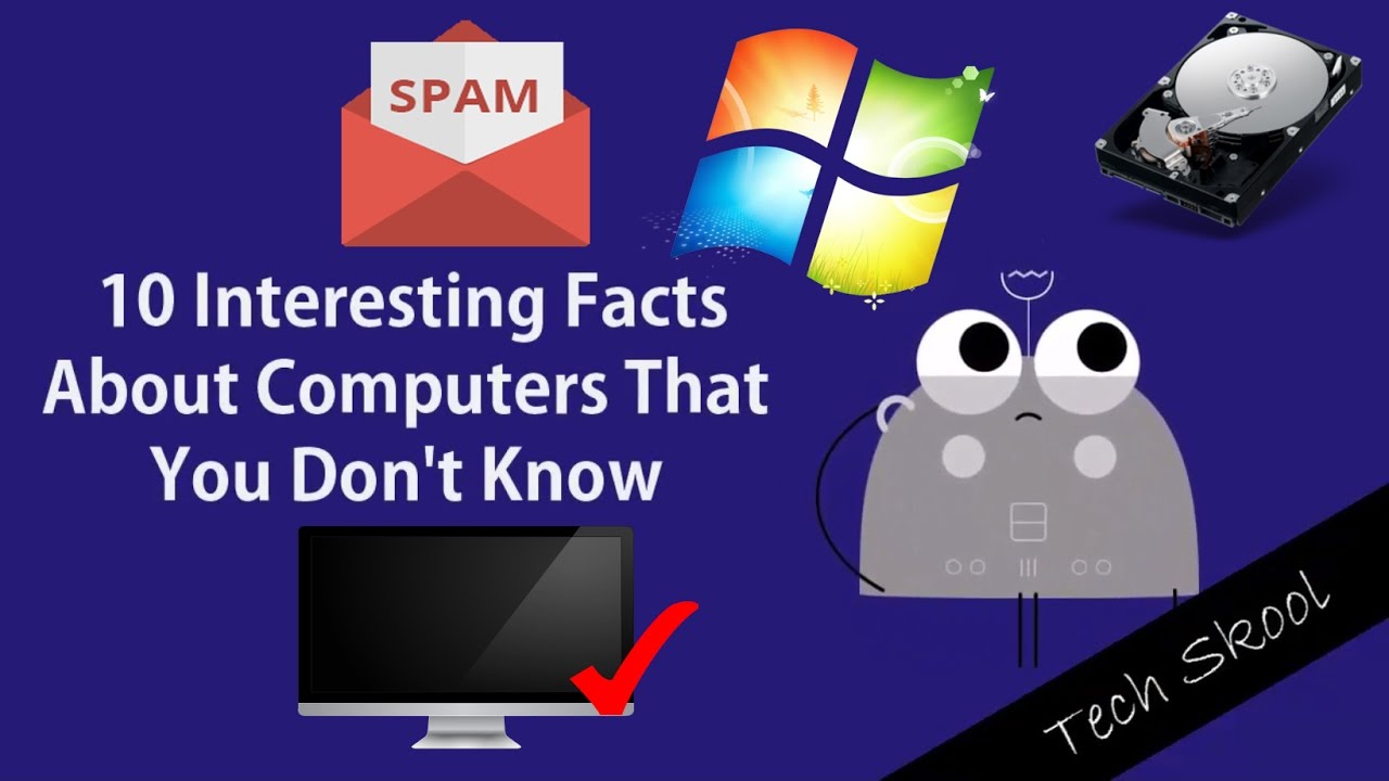 9 Interesting Facts About Computers That You Don't Know (2)