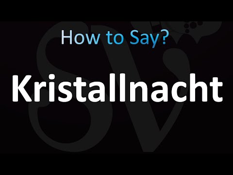 How to Pronounce Kristallnacht (Correctly!)
