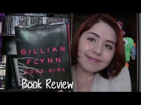 GONE GIRL BY GILLIAN FLYNN | Book Review