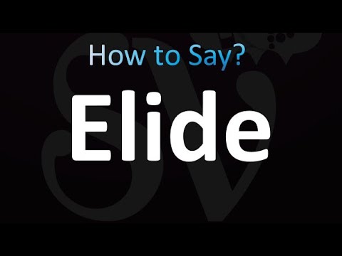 How to Pronounce Elide (correctly!)