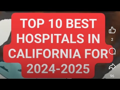 TOP 10 BEST HOSPITALS IN CALIFORNIA FOR 2024-2025