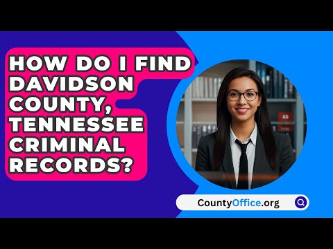 How Do I Find Davidson County, Tennessee Criminal Records? - CountyOffice.org