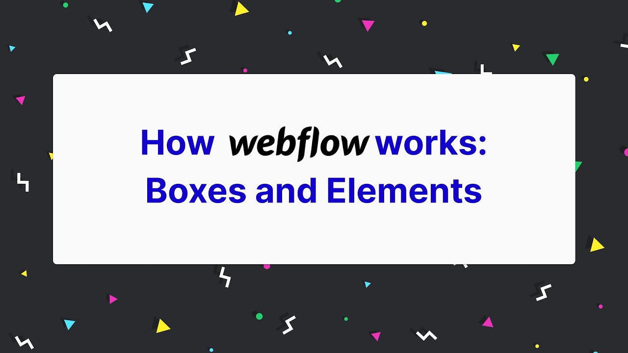 How Webflow works: Boxes and Elements - Tutorial for Beginners