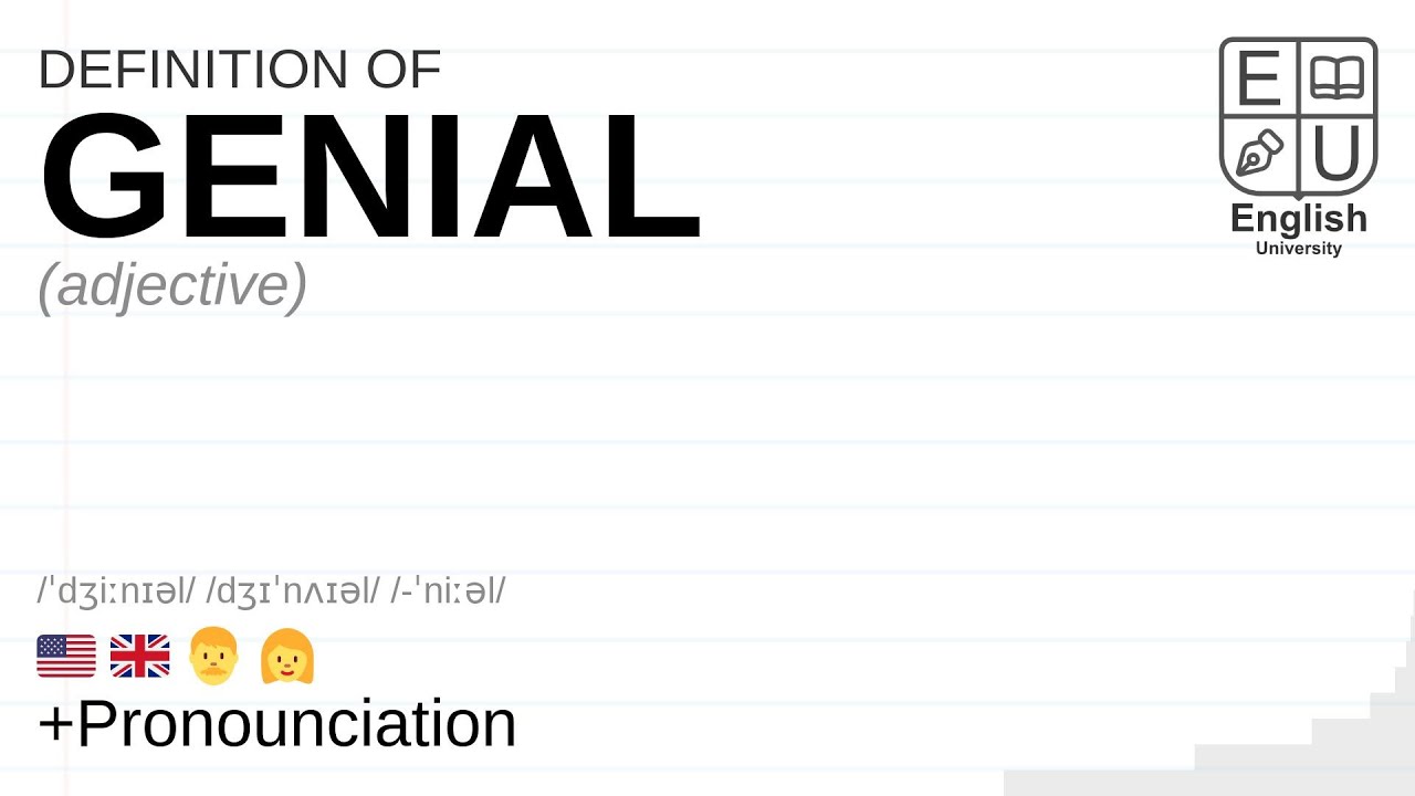 GENIAL meaning, definition & pronunciation | What is GENIAL? | How to say GENIAL