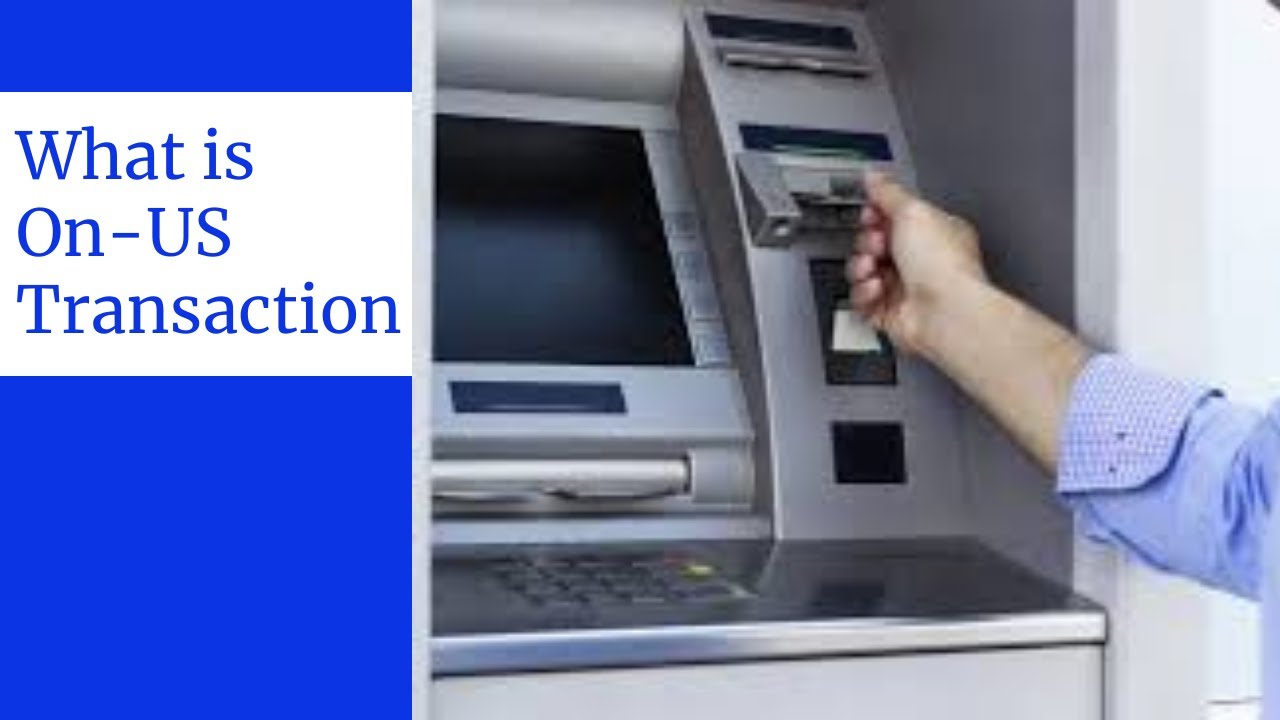 What is On Us Transaction