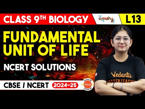 Class 9 Fundamental Unit of Life NCERT Solutions | CBSE 09 Biology | UMANG | CBSE 2025