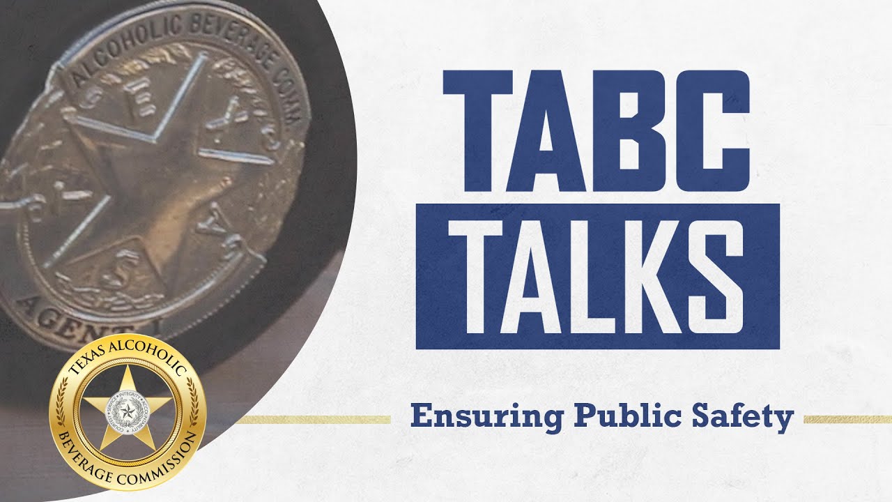 TABC Talks: Ensuring Public Safety
