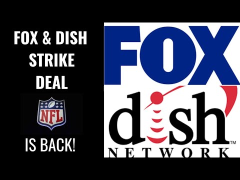 FOX DISH NETWORK Sign Deal - NFL back on Dish for FOX