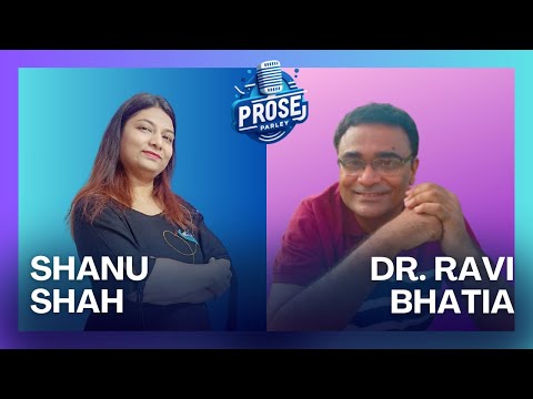 Prose Parley With Dr Ravi Bhatia