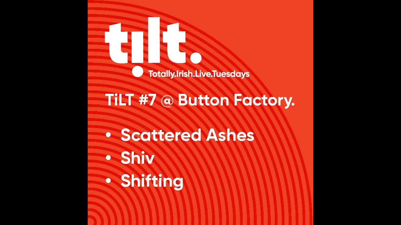 TiLT #7 - Live @ Button Factory