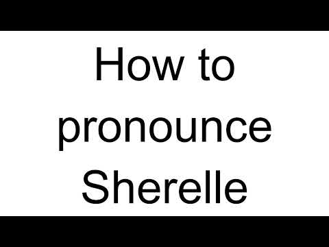 How to Pronounce Sherelle (English)