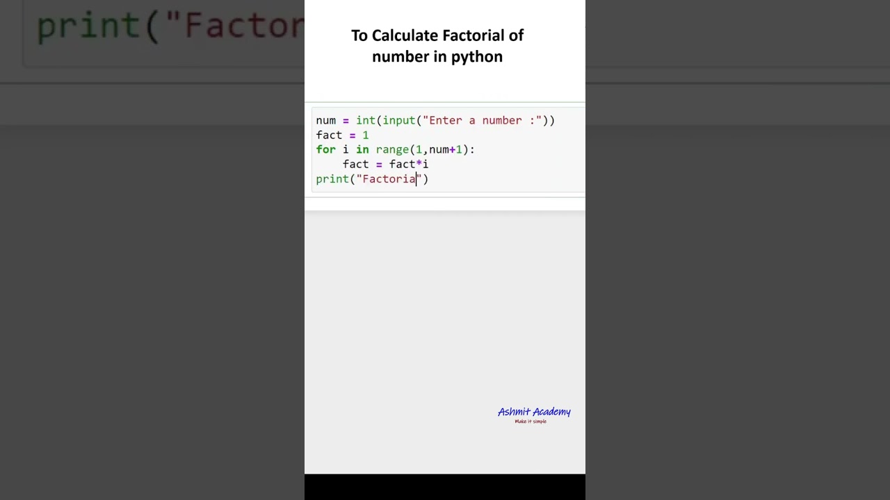 To Calculate factorial of number in python ( python for beginners )