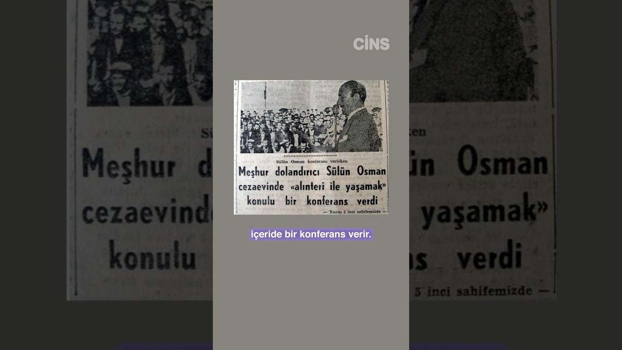 Adı kitaplara, filmlere konu olan dolandırıcılar kralı Sülün Osman’ı tanıyor musunuz?