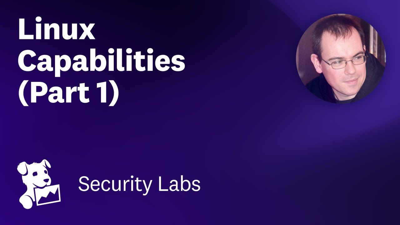 Container Security Fundamentals - Linux Capabilities (Part 1)