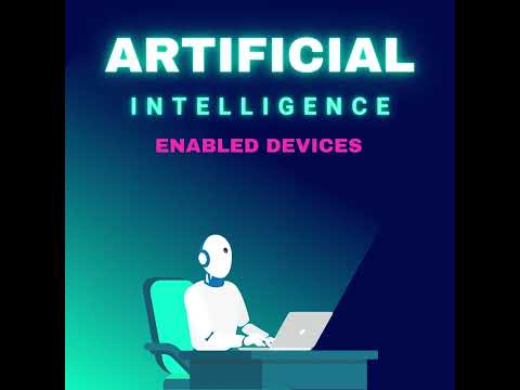 AI Enabled Devices I AI Examples in Daily Life I Power of Artificial Intelligence