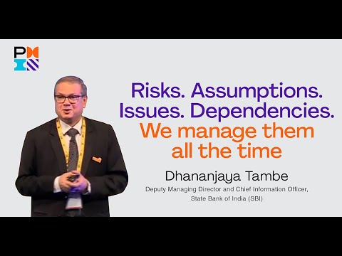 Dhananjaya Tambe – Risk, Assumptions, Issues, and Dependencies - We Manage Them All the Time