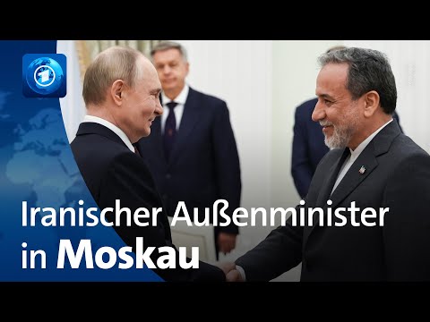 Iranischer Außenminister Araghtschi zu Gesprächen mit Putin in Moskau