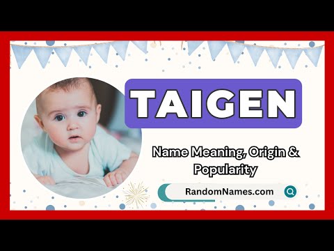 Taigen - Baby Boy Name Meaning, Origin & Popularity - RandomNames.com