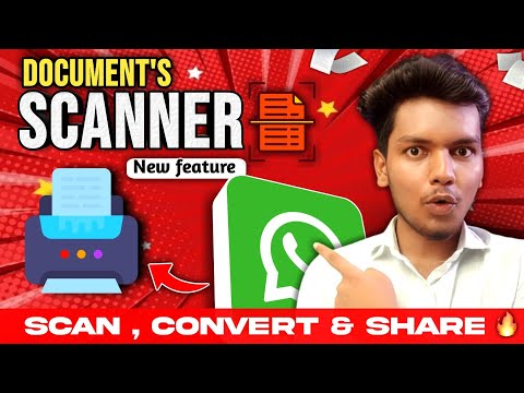 2025 New Feature scan your documents in WhatsApp| Scan, Convert and Share!